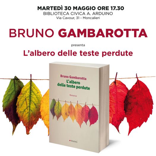 BRUNO GAMBAROTTA presenta il suo nuovo romanzo L'ALBERO DELLE TESTE ...